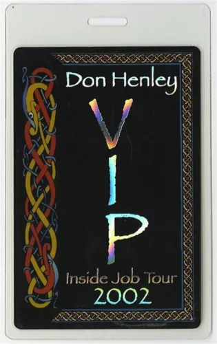 Don Henley 2002 Inside Job Concert Tour VIP Foil Laminate Backstage ...