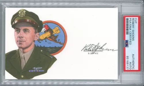 ROBERT SHOENS SIGNED CUT SIGNATURE PSA 85168137 WWII PILOT MASTERS OF ...