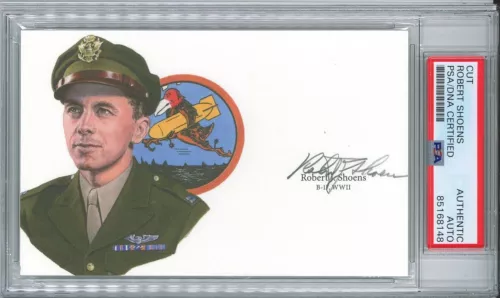 ROBERT SHOENS SIGNED CUT SIGNATURE PSA 85168148 WWII PILOT MASTERS OF ...
